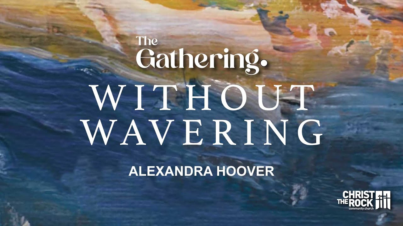 Without Wavering: Resilient Faith Built on the Promises of God - Week 6 ...