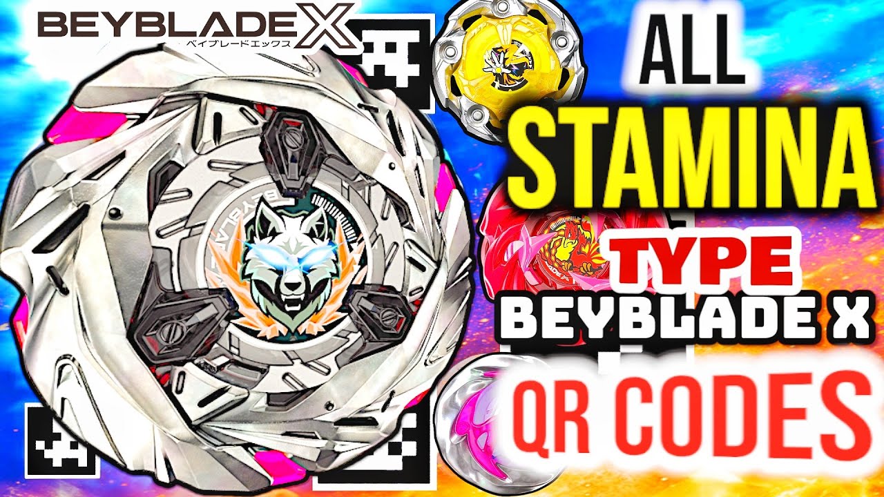 All NEW Strongest STAMINA Type BEYBLADE X Qr Codes | Beyblade X APP ...