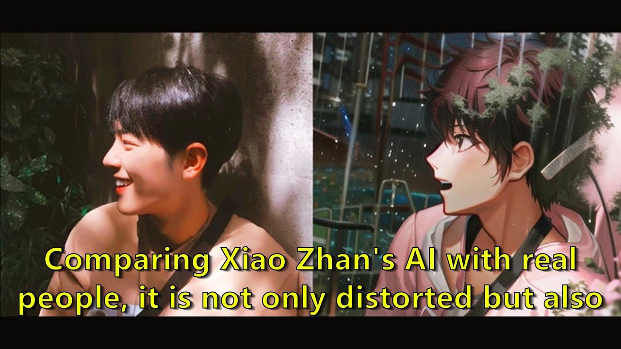 Comparing Xiao Zhan's AI with real people, it is not only distorted but ...