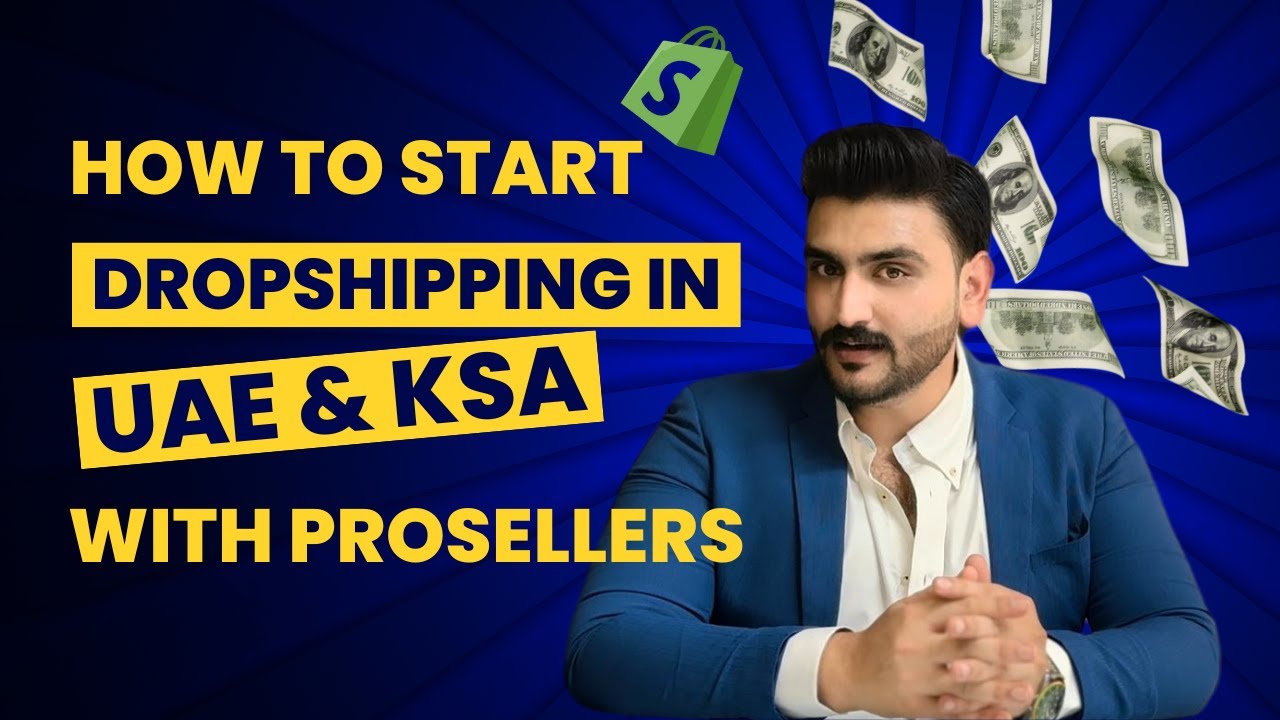 Start Dropshipping in UAE & KSA with Prosellers - Session - YouTube