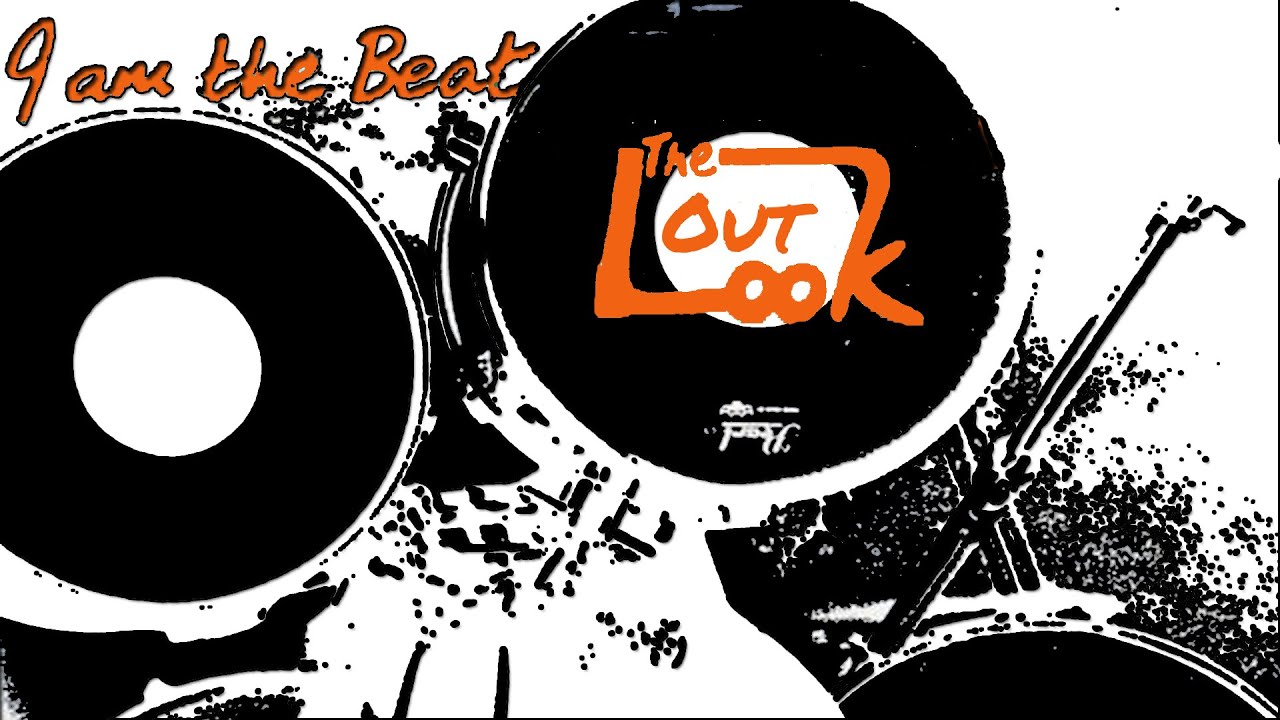 The Out Look - I Am The Beat. 2021 pandemic version. - YouTube