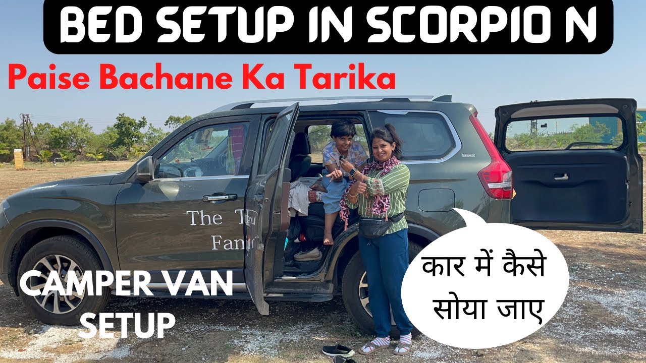 How to Make Bed in Car for Sleeping? | ScorpioN CAMPER VAN - YouTube