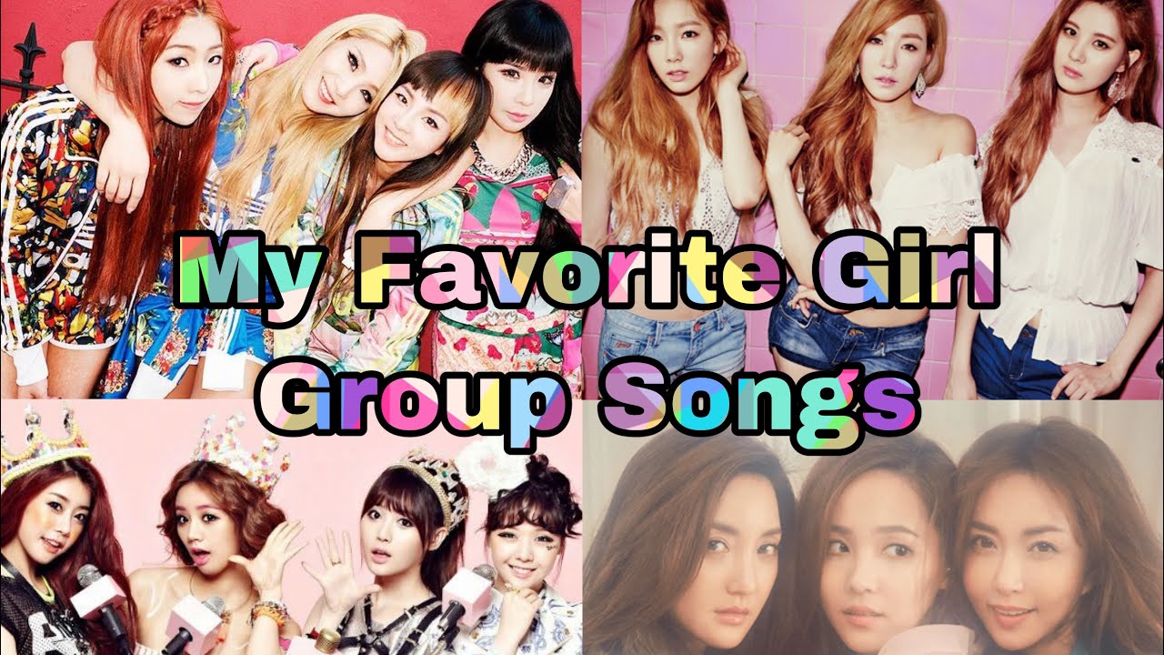 My Favorite Kpop Girl Group Songs - YouTube