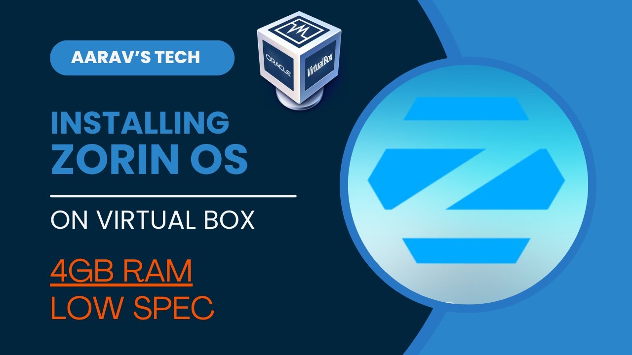 Step-by-Step Guide: Installing Zorin OS on VBOX 2024 | Virtual Box | Aarav's Tech - YouTube