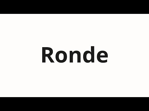 Ronde nasıl telaffuz edilir