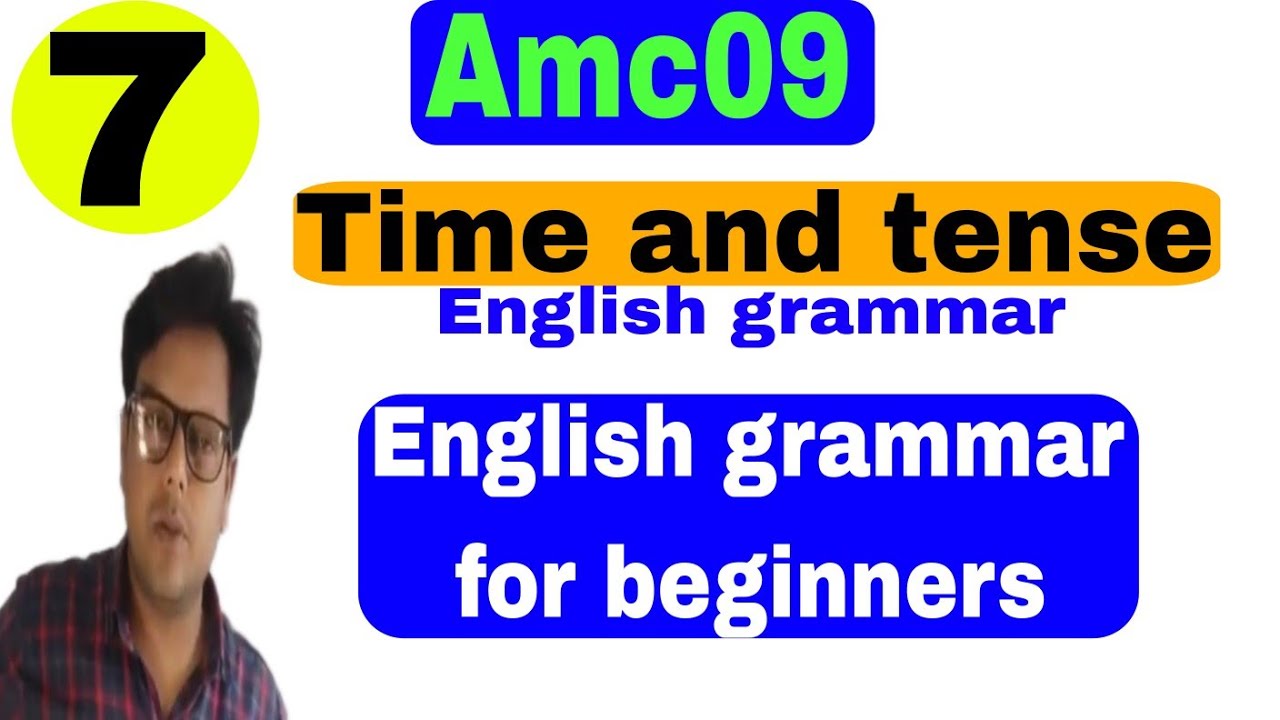 7-Tense | time and tense grammar | English grammar for beginners ...