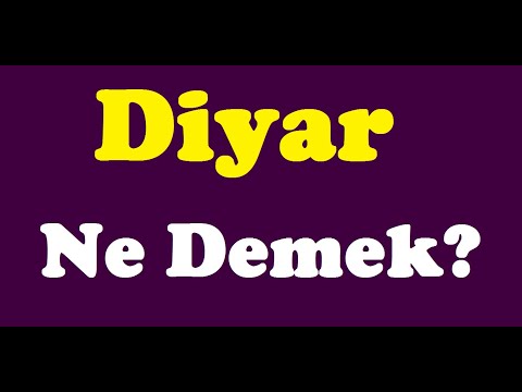 Diyar Ne Demek,diyar isminin anlamı,diyar nedir