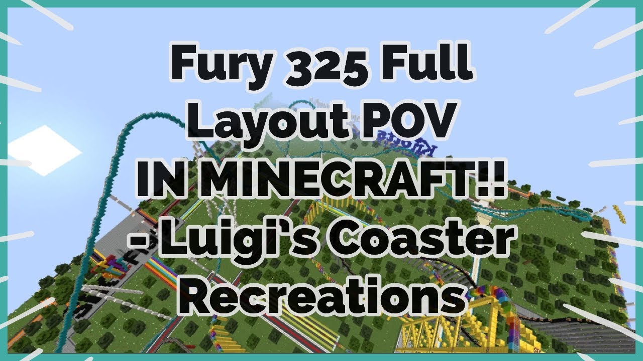 Fury 325 Full Layout POV IN MINECRAFT!! - Luigi’s Coaster Recreations ...