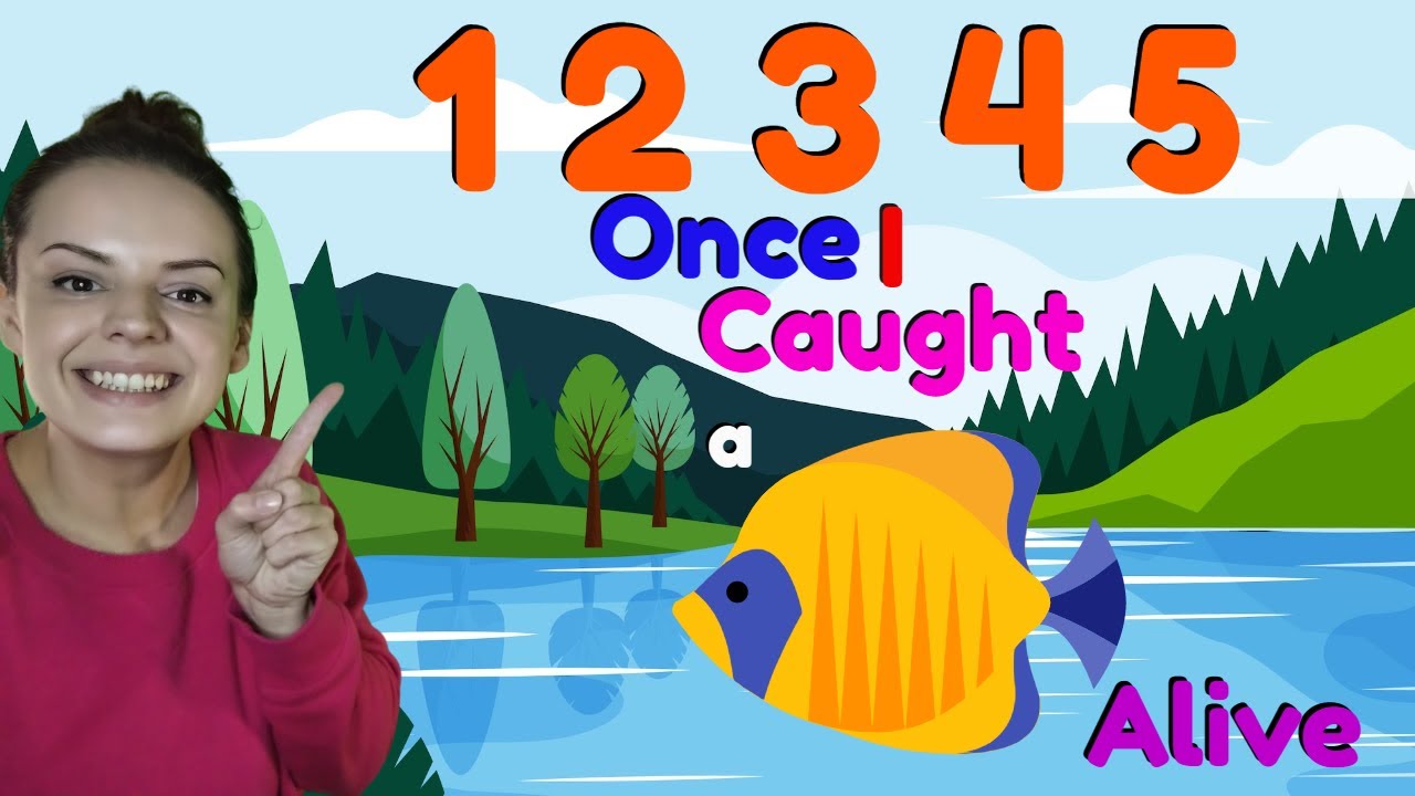 1 2 3 4 5 Once I Caught A Fish Alive Nursery Rhyme Miss Katie s Catchy