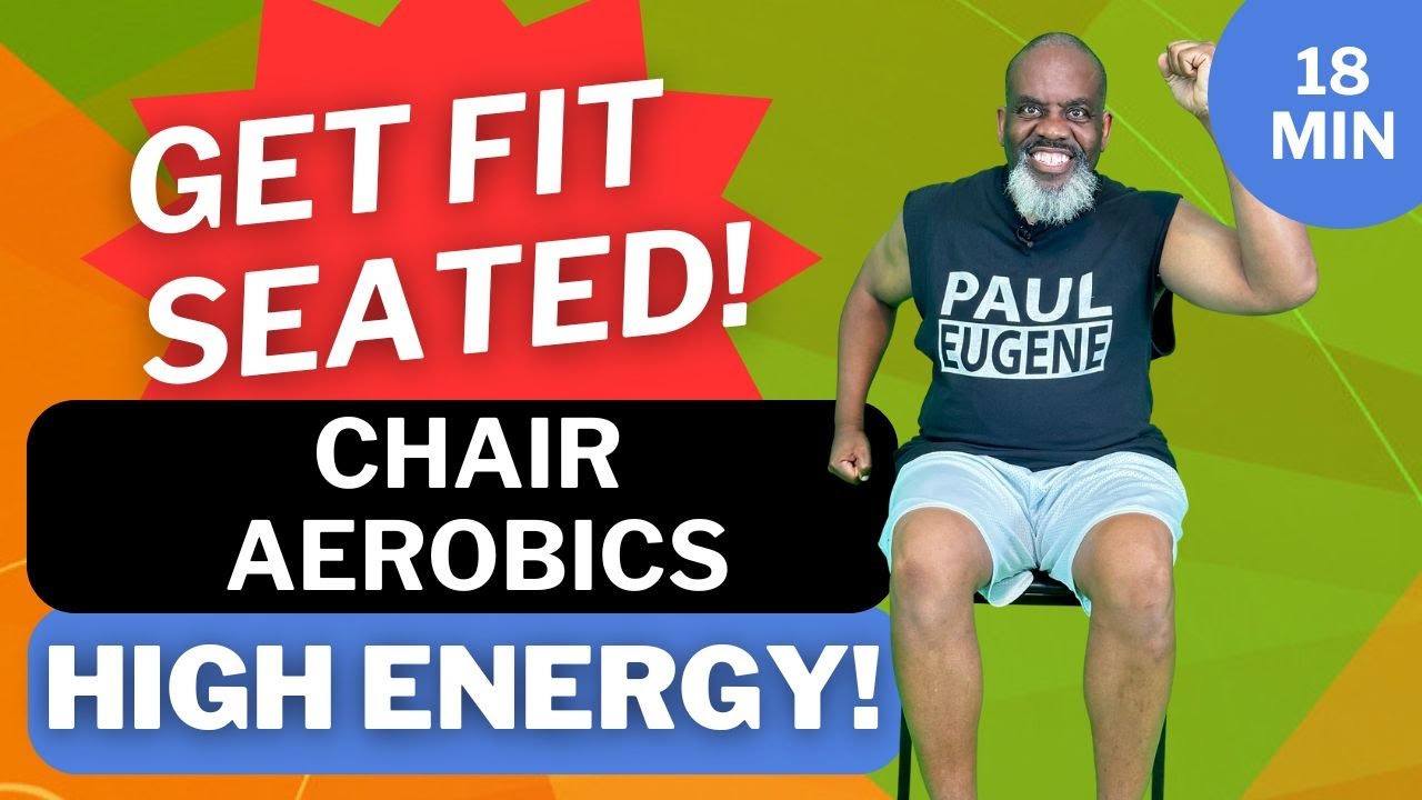 18-Minute-High Energy Seated Chair Aerobics Workout - YouTube