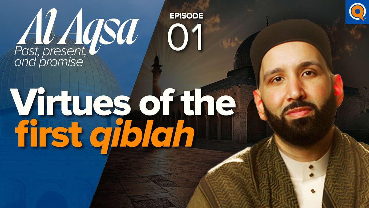 The Many Virtues of Al-Quds (Jerusalem) | Ep. 1 | Al-Aqsa Series | Dr ...