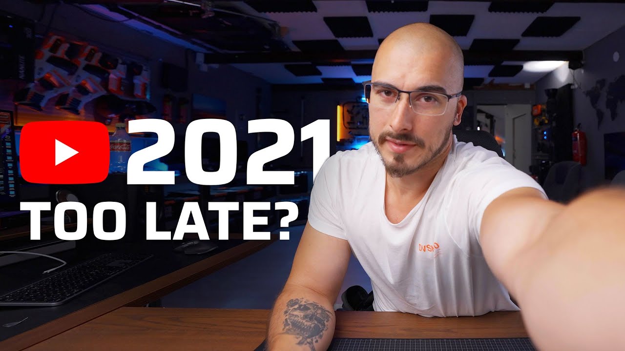 Too Late To Become A YouTuber in 2021? - YouTube