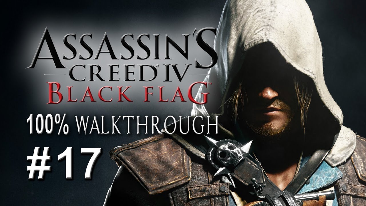 Assassin's Creed 4: Black Flag - PART 17 "Captain Kidd's Kid" / 100% ...