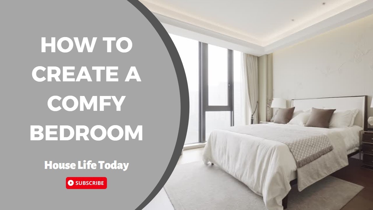 How To Create A Comfy Bedroom - YouTube