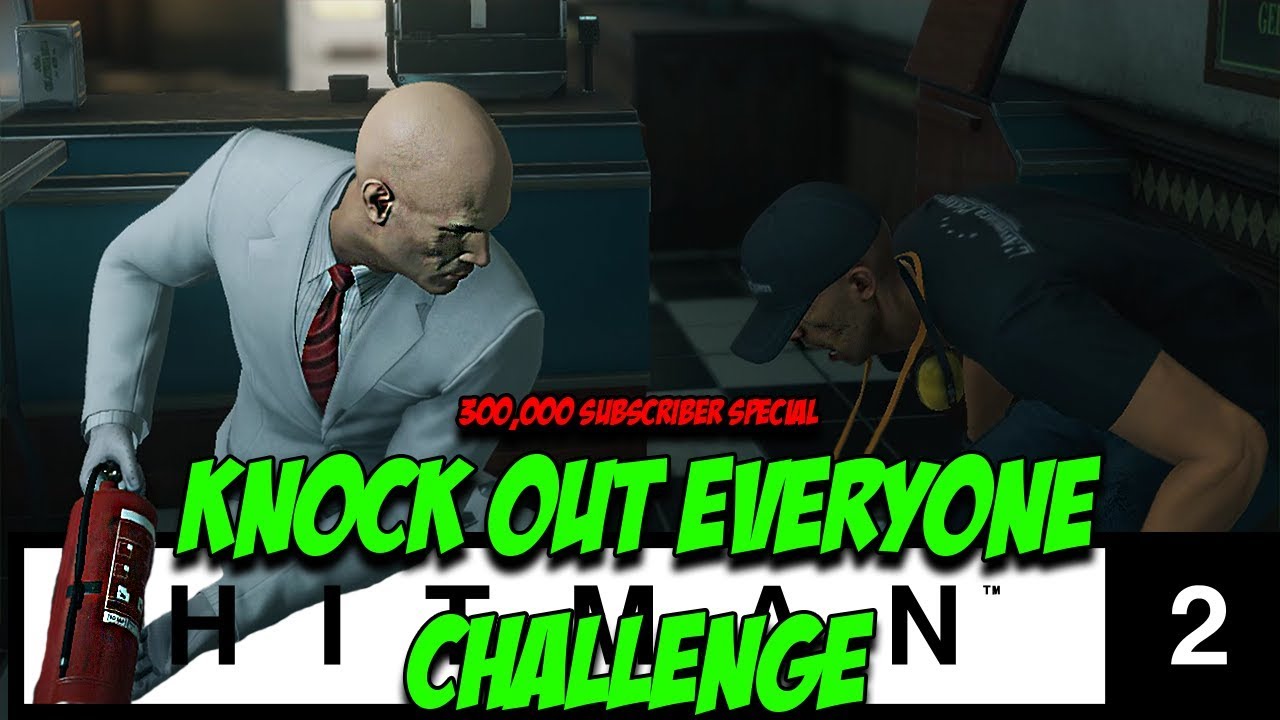 Knock Out Everyone Challenge - Hitman 2 - YouTube
