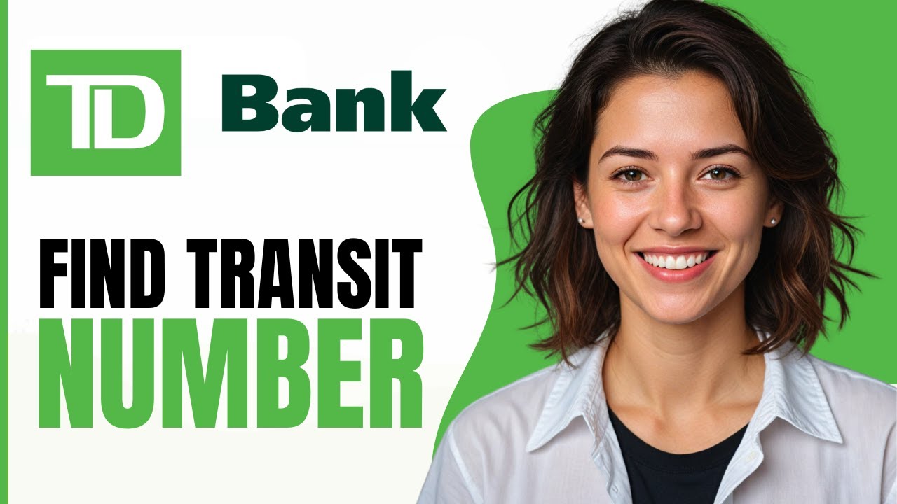 Find Transit Number TD Bank | View TD Branch Code & Routing Number ...