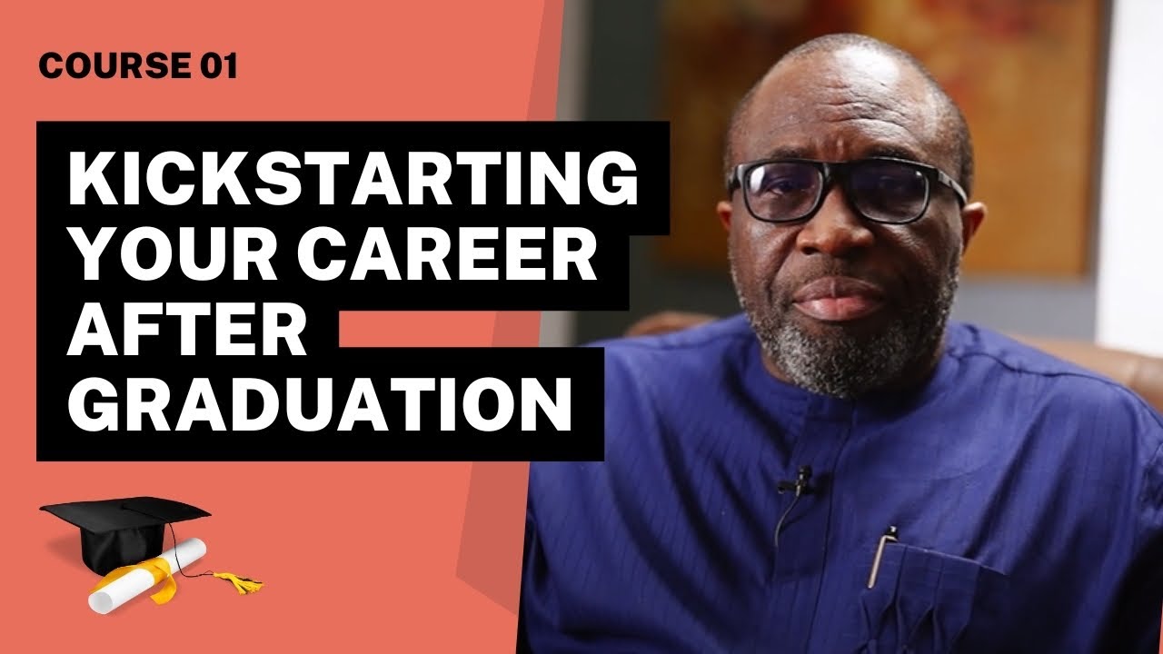 Kickstarting Your Career After Graduation (Part 1) - YouTube