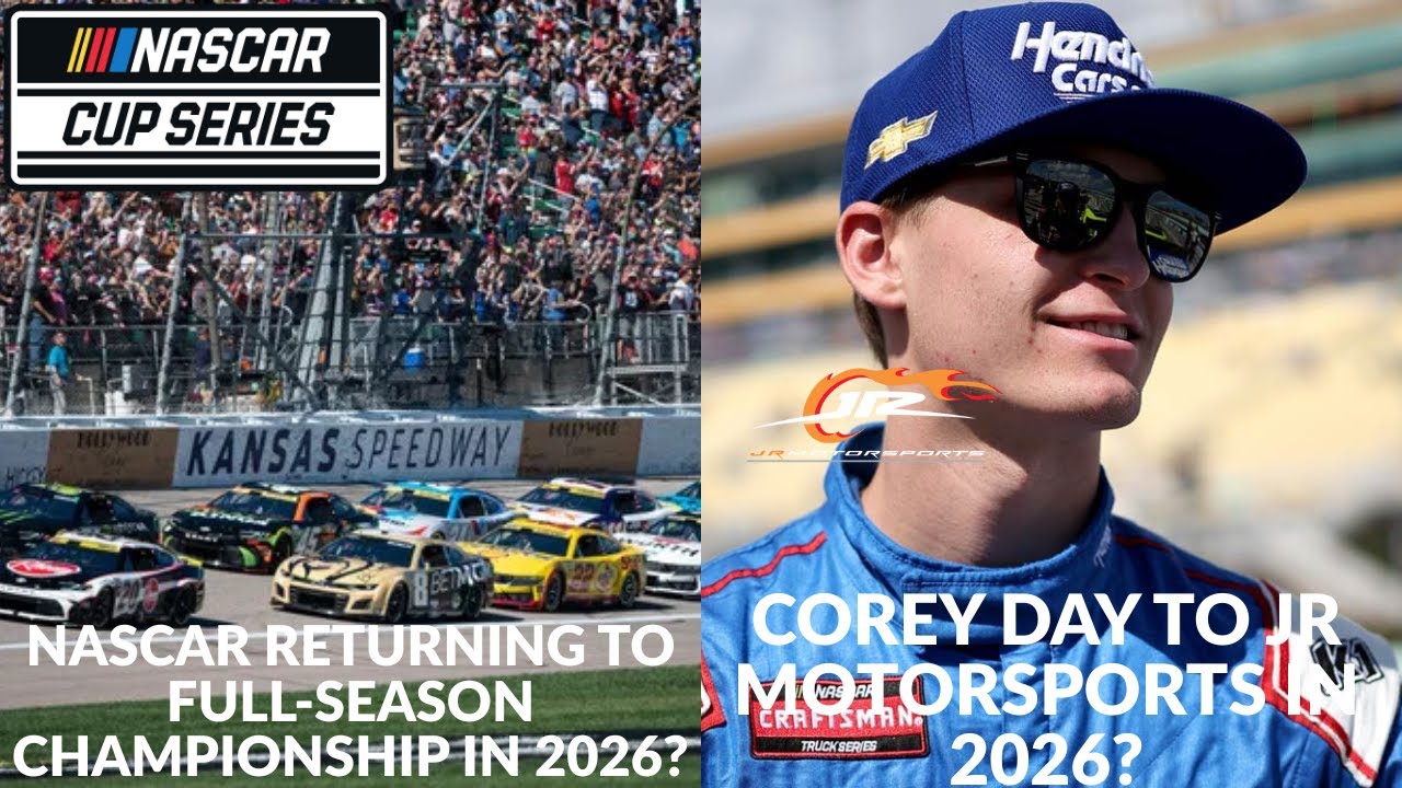 NASCAR Returning To Full-Season Championship In 2026? | Corey Day To JR ...