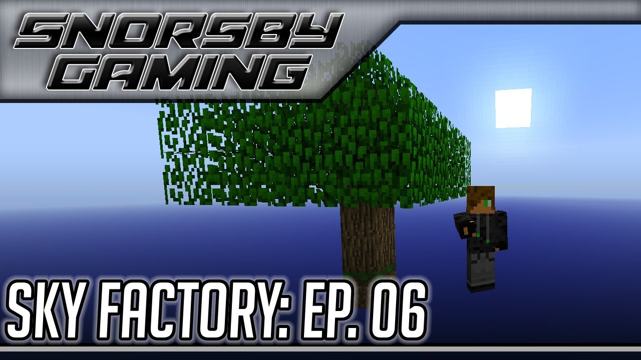 Sky Factory Modded Skyblock Survival! ~ Episode 6 [SkyFactory Modpack ...