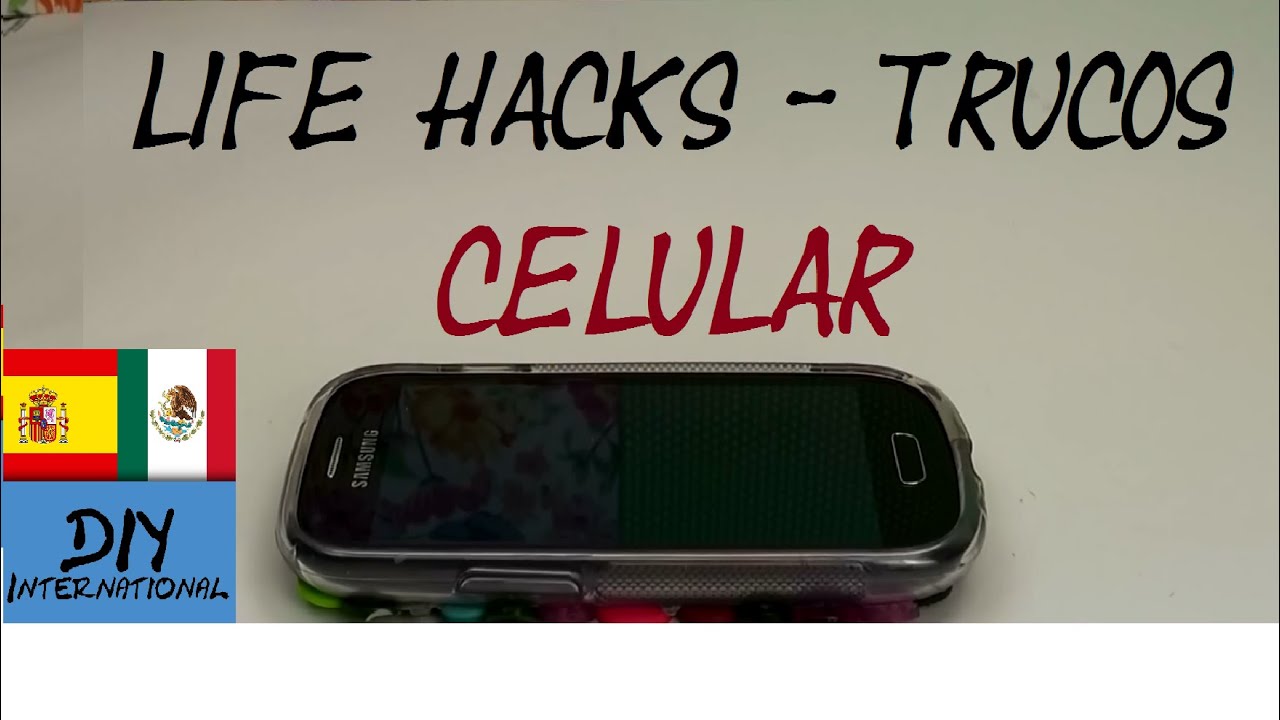 LIFE HACKS PARA EL CELULAR - TRUCOS SOBRE EL CELULAR - TUTORIAL DIY ...