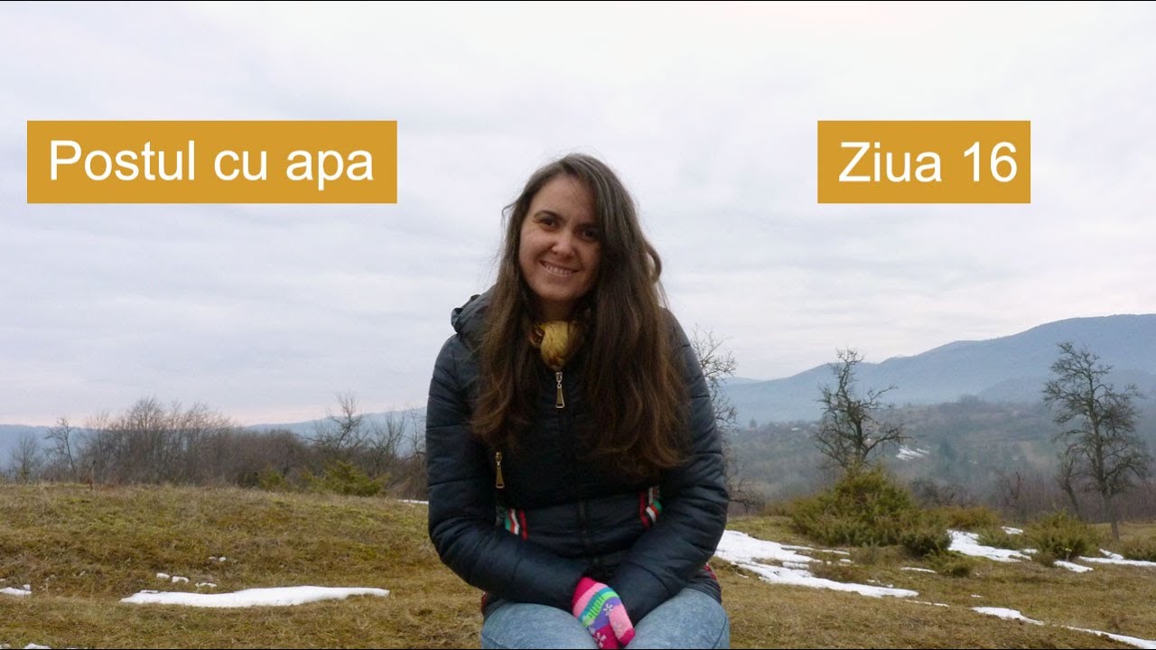 De ce am ales postul cu apa - Ziua 16 de post cu apă - YouTube