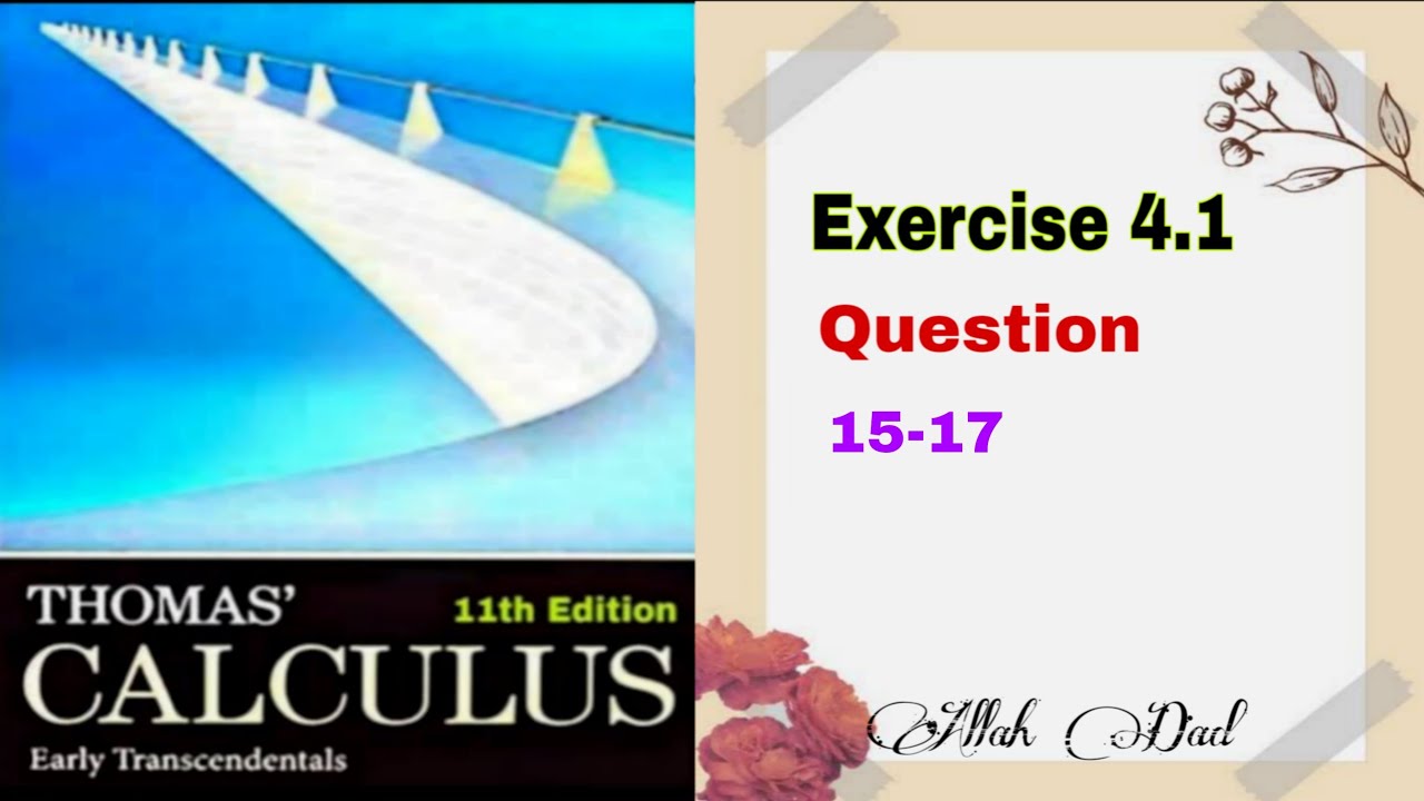 Thomas Calculus | Exercise 4.1 | Question 15-17 | Absolute Extrema on ...