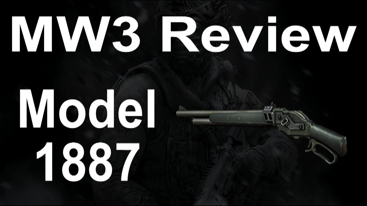 Model 1887 - Shotguns - Modern Warfare 3 Review - #22 - YouTube