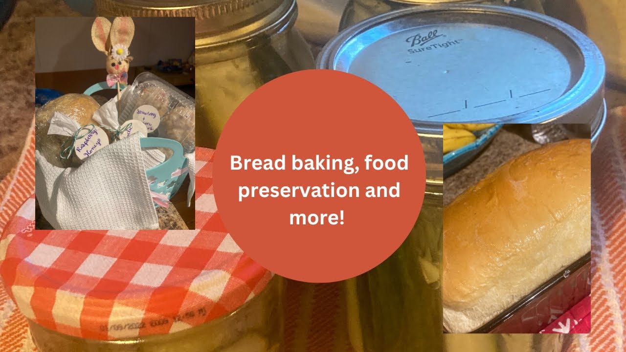 Baking bread | Food preservation | Easter decorating and more!! - YouTube