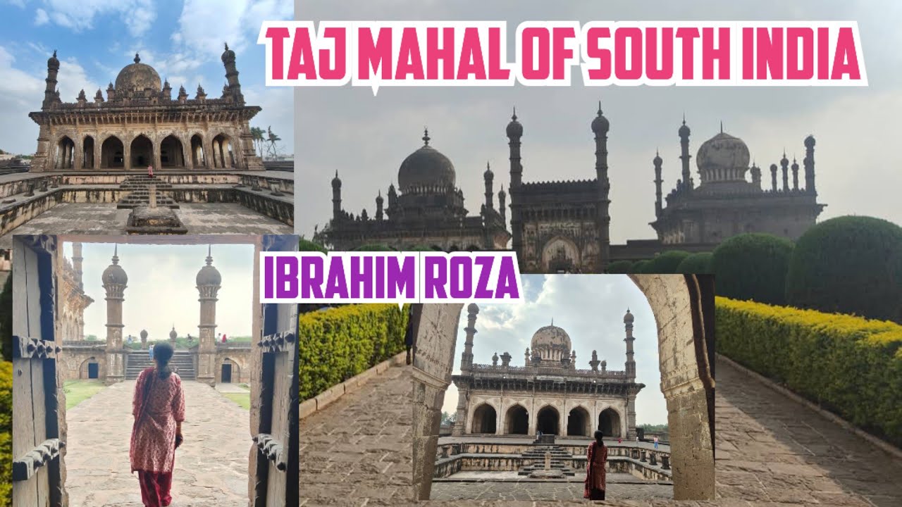 IBRAHIM ROZA | Taj Mahal of South India | Full History with Detail Tour ...