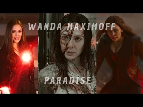 WANDA MAXIMOFF - PARADISE - YouTube