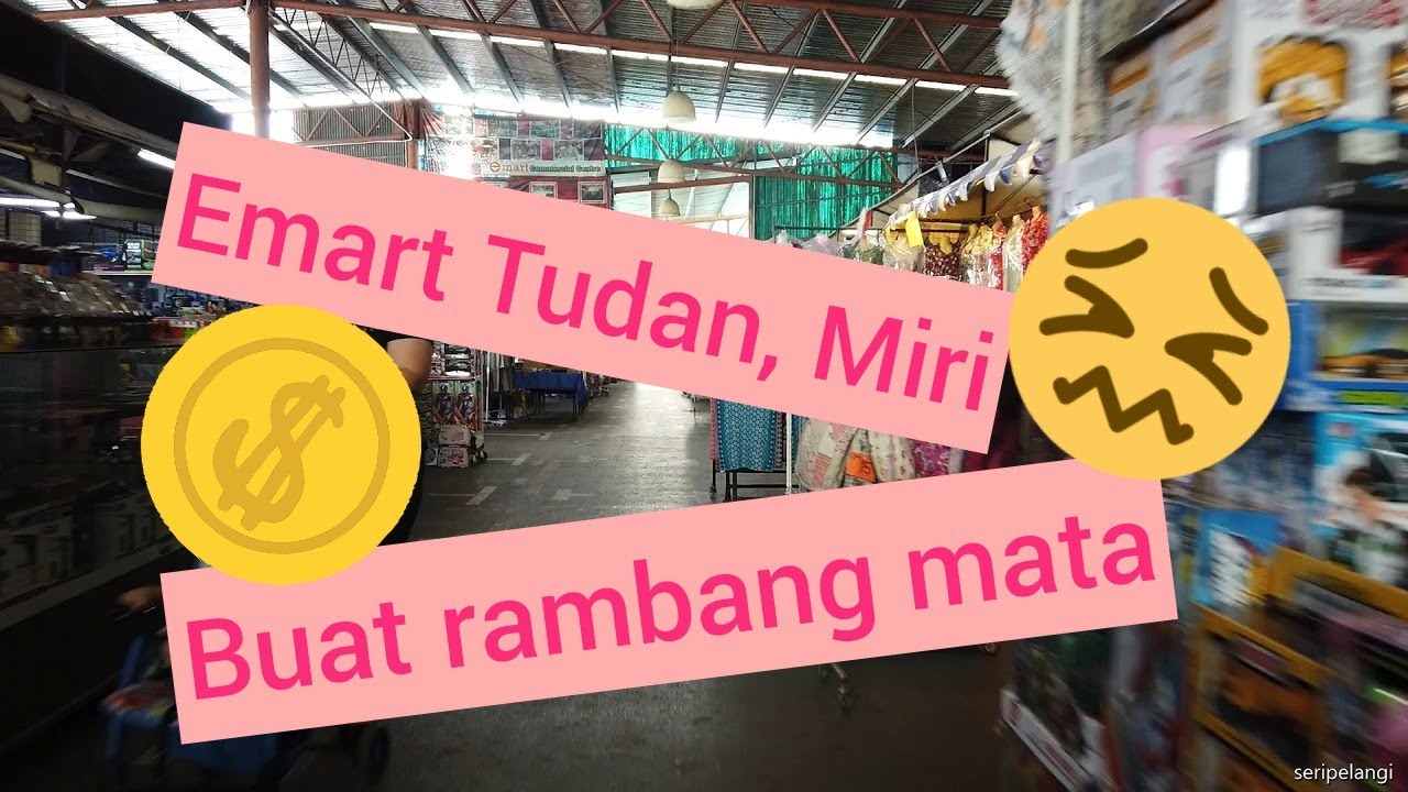 Jualan barang di Market Emart Tudan, Miri - Part 3 - YouTube