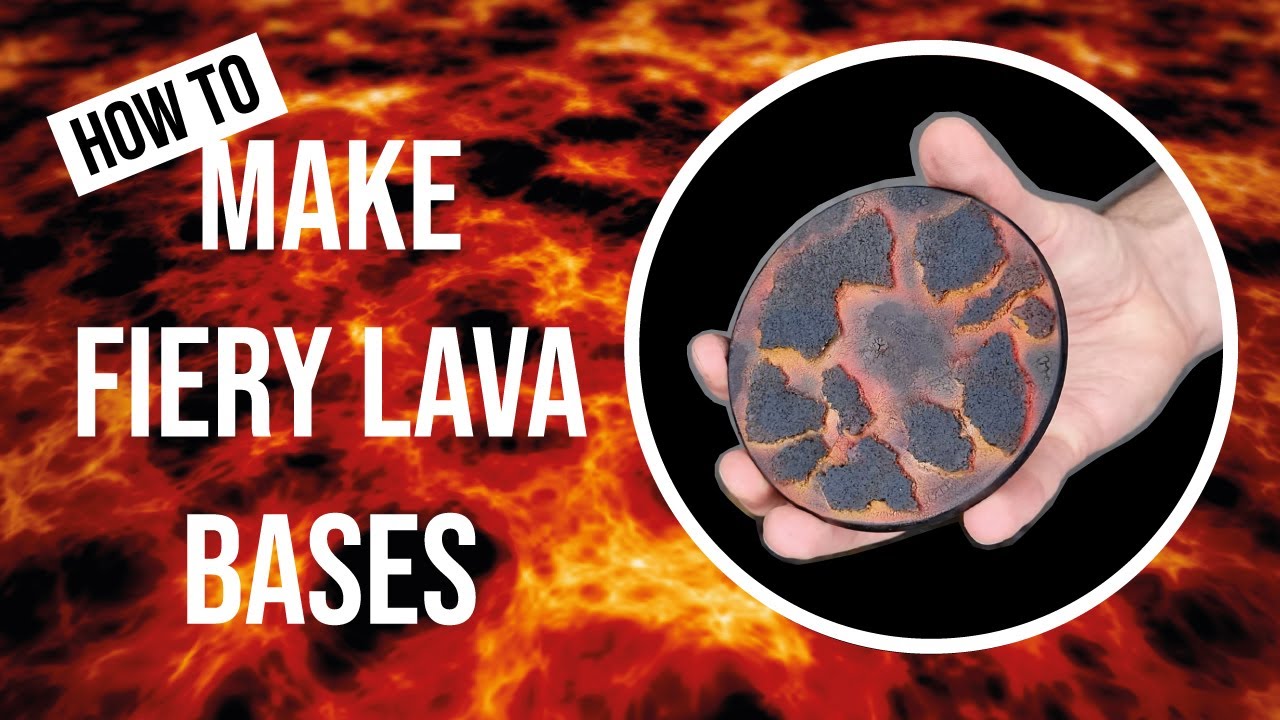 How to make AWESOME looking LAVA bases (Quick and Easy Miniature Basing ...