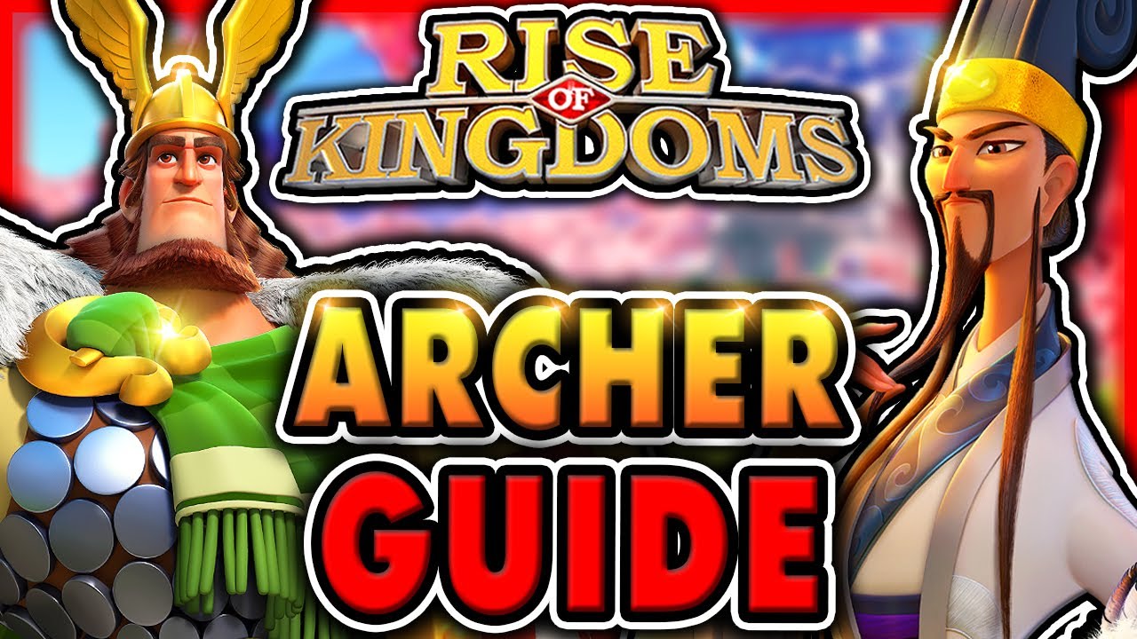 BEST Legendary ARCHER Investment Order for F2P! Rise of Kingdoms Archer ...