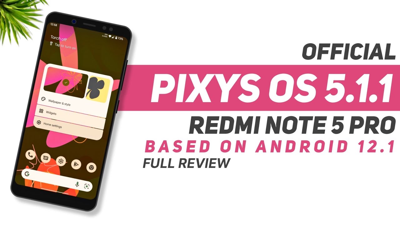 Pixys OS 5.1.1 Official Based On Android 12.1 | Redmi Note 5 Pro | Full ...