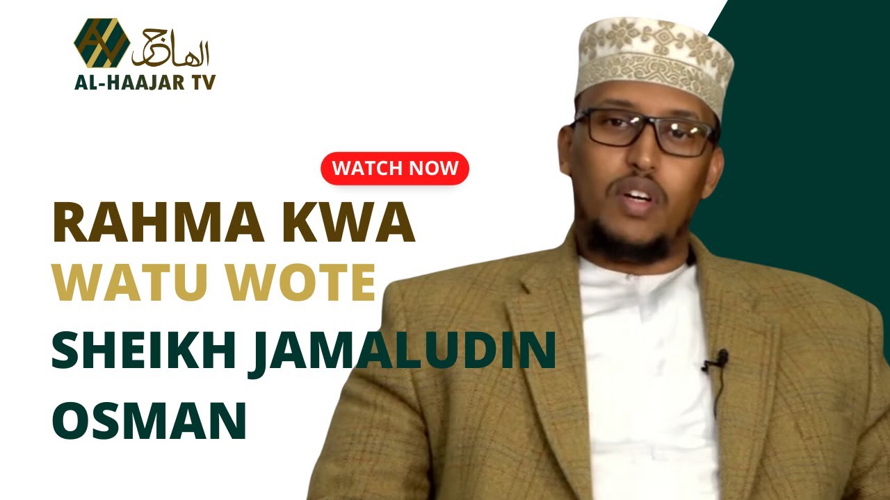 RAHMA KWA WATU WOTE || SHEIKH JAMALUDIN OSMAN - YouTube