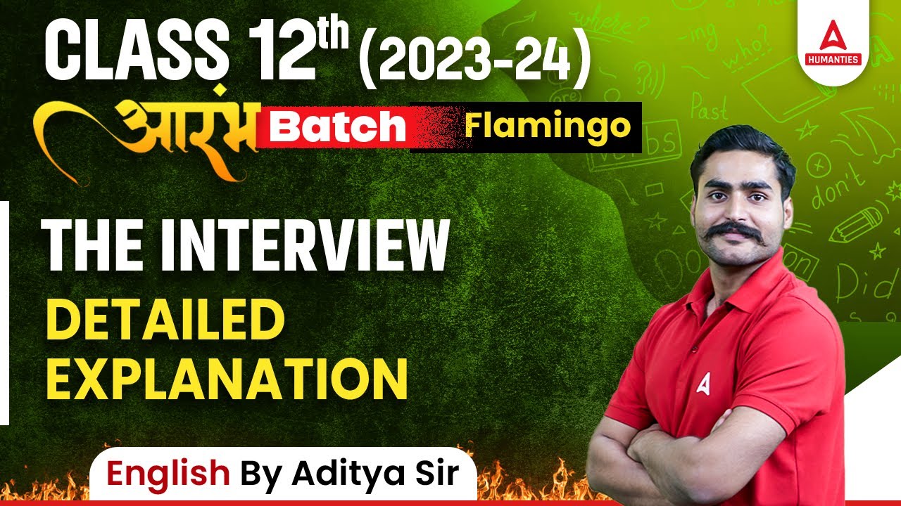 The Interview Detailed Explanation | Class 12 English Flamingo Chapter ...