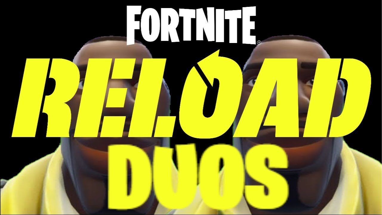 Reload Now Has Duos (Fortnite Reload) - YouTube