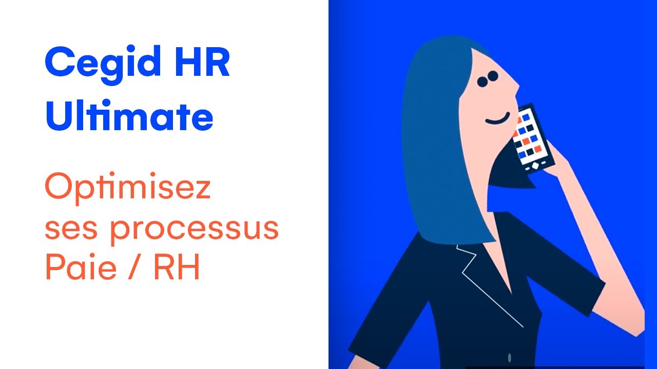 Cegid HR Ultimate : Optimisez vos processus Paie / RH avec une seule ...
