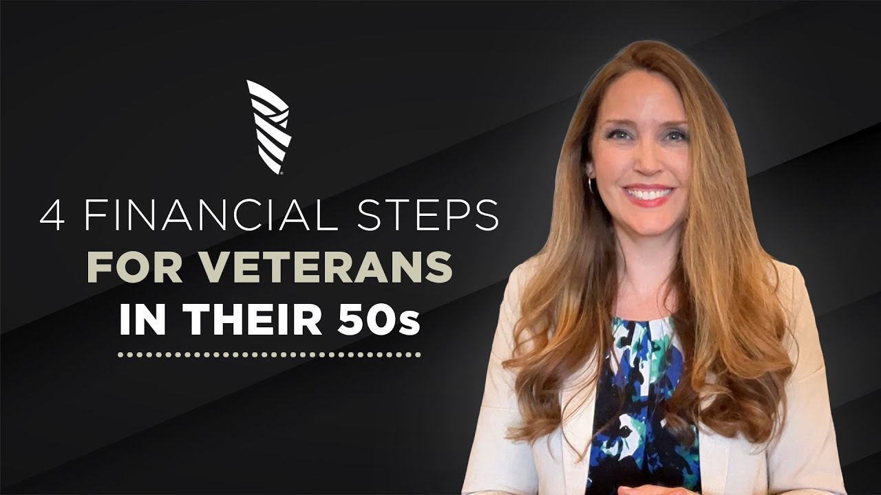 4 Financial Steps for Veterans in their 50s - YouTube