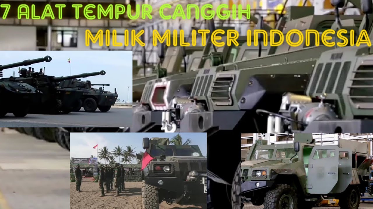 7 Alat Tempur Canggih Milik Militer Indonesia - YouTube