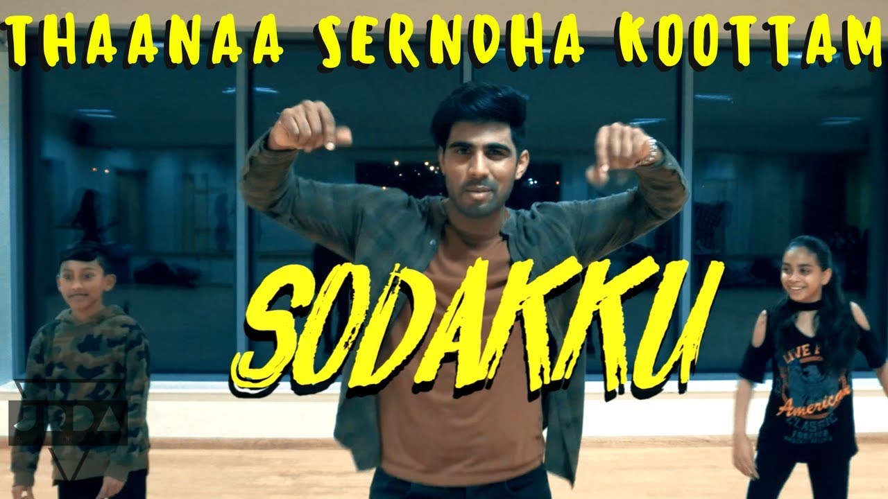 Thaanaa Serndha Koottam - Sodakku DANCE | Anirudh l Vignesh ShivN ...