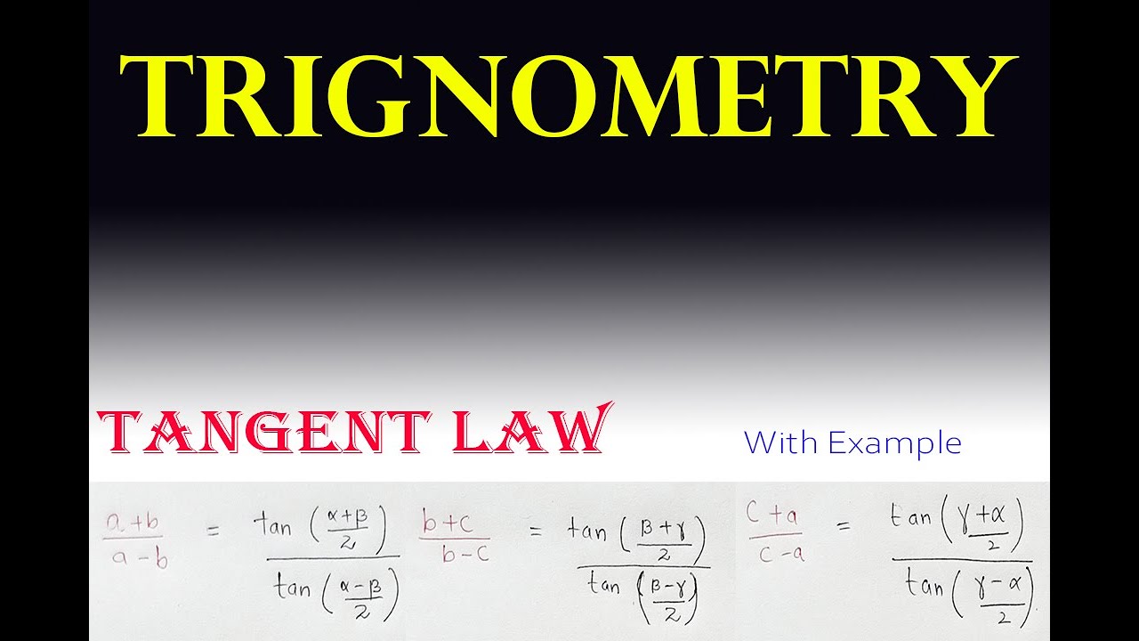 Tangent Law Law Of Tangent With Examples Youtube