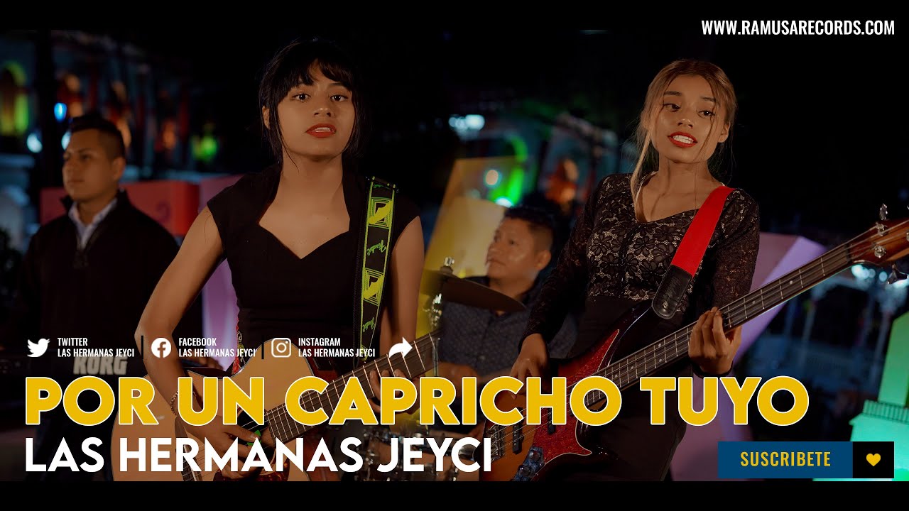 Hermanas Jeyci - Por Un Capricho Tuyo (Official Video) - YouTube