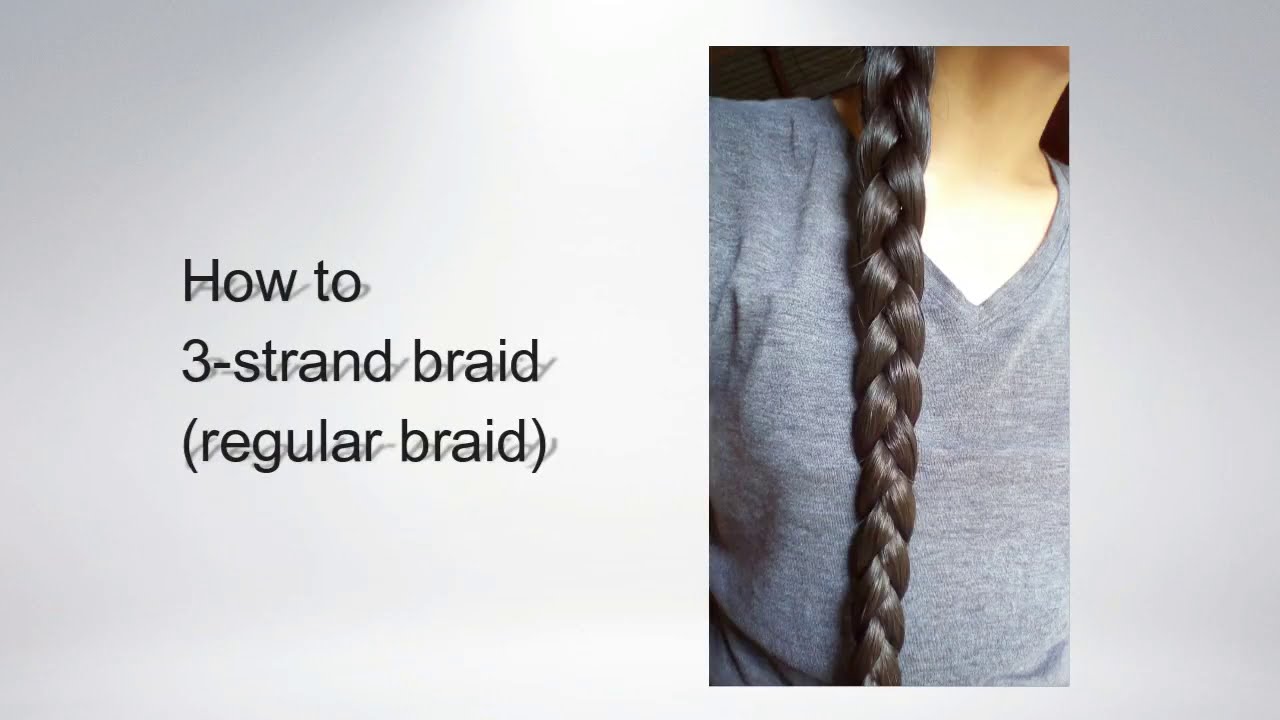 How to 3-strand braid (regular braid) - YouTube