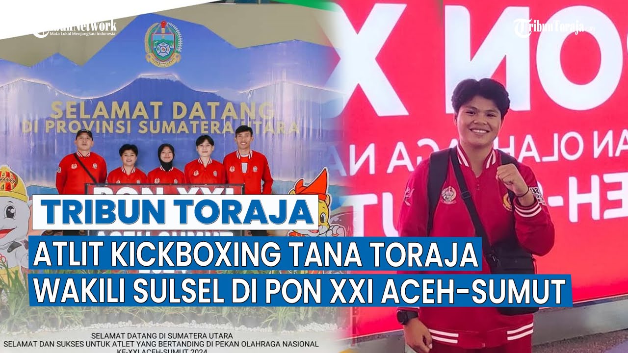Atlit Kickboxing Tana Toraja, Asprianti Amba Datu Wakili Sulsel di PON ...