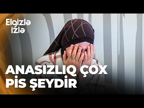 Elgizlə izlə - İş axtaran ana qızı üçün göz yaşı tökdü - Mən çəkdiyim əziyyətləri sən çəkmə