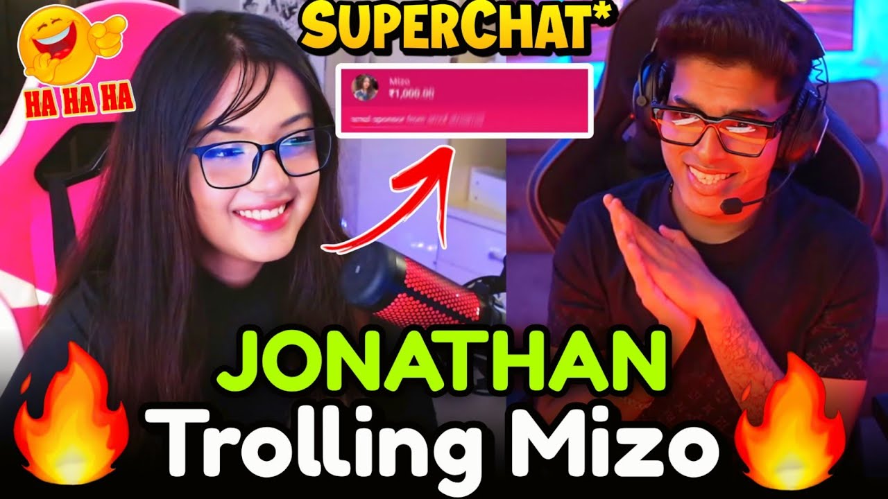 Mizo SuperChat to JONATHAN🤑 | Jonathan Trolling Mizo 🤣 - YouTube