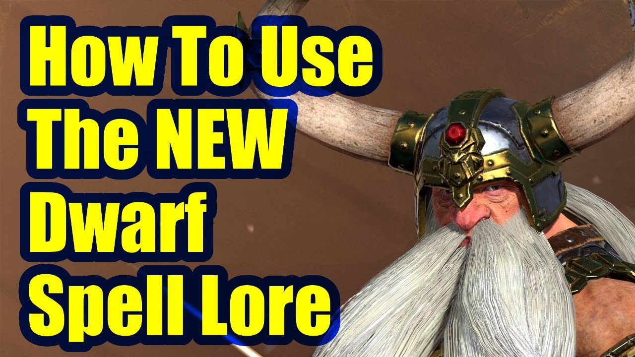 The New Dwarf Spell Lore And How To Use It - The Silence And The Fury ...