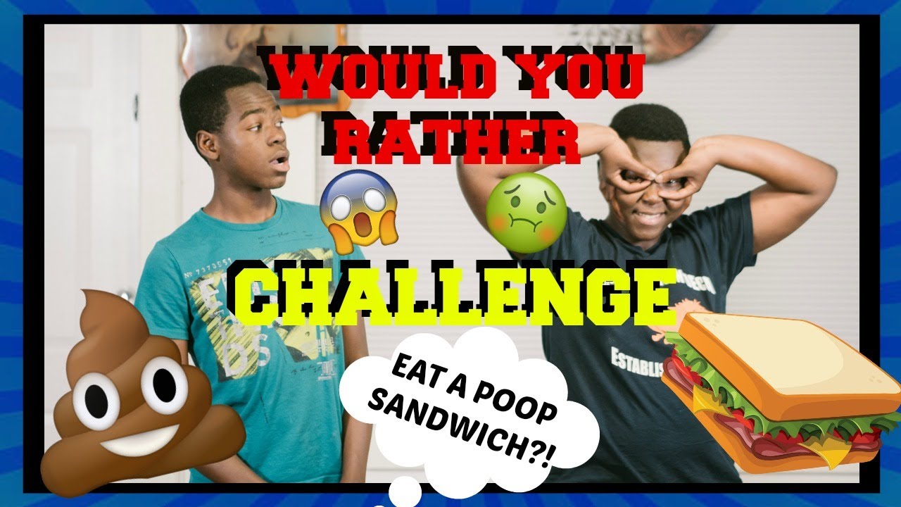 Eat a poop sandwich!!!?? Would you rather challenge... - YouTube