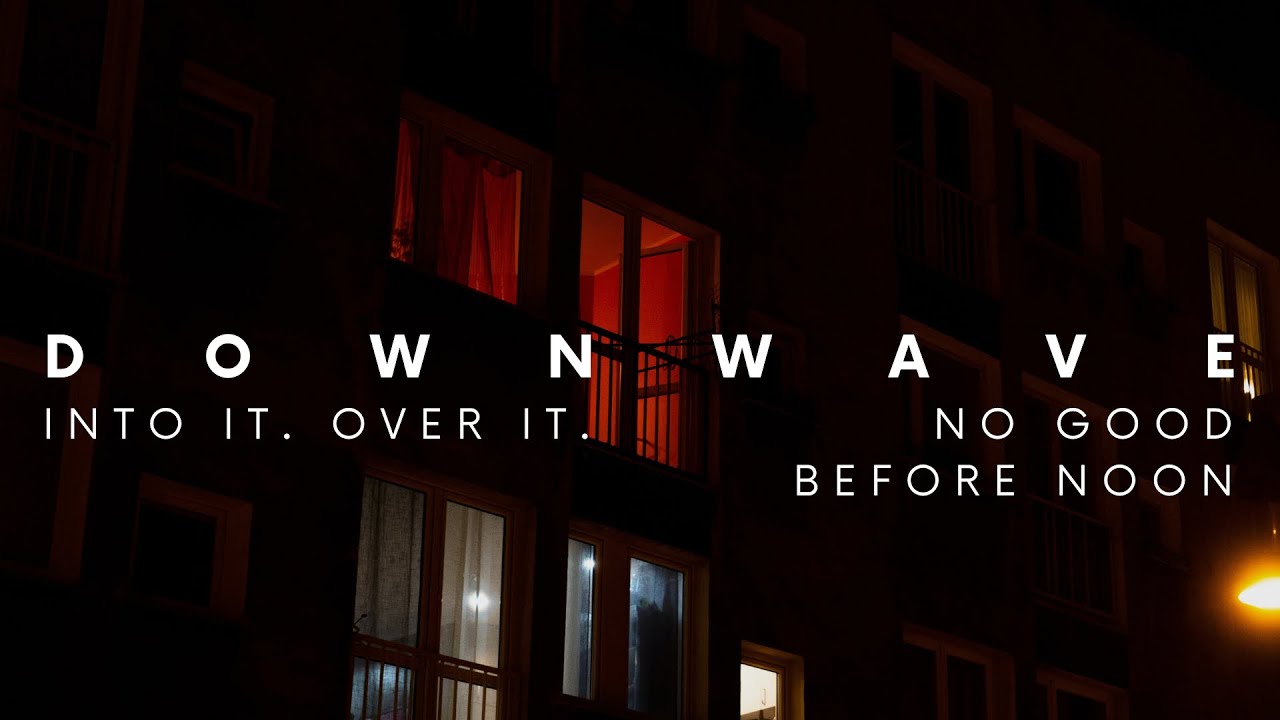 Into It. Over It. | No Good Before Noon (slowed+reverbed) - YouTube